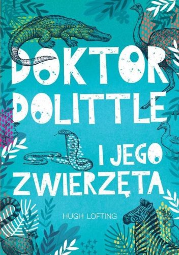 Doktor Dolittle i jego zwierzęta - ambelucja.pl - księgarnia literacka ... Doktor Dolittle i jego zwierzęta - ambelucja.pl - księgarnia literacka ...